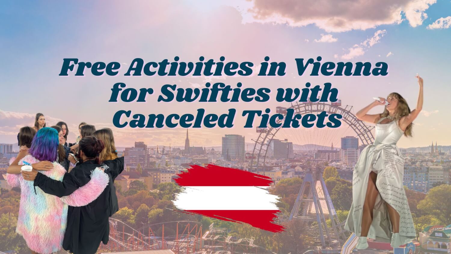 Free things to do in Vienna for Swifties with Canceled Taylor Swift ...